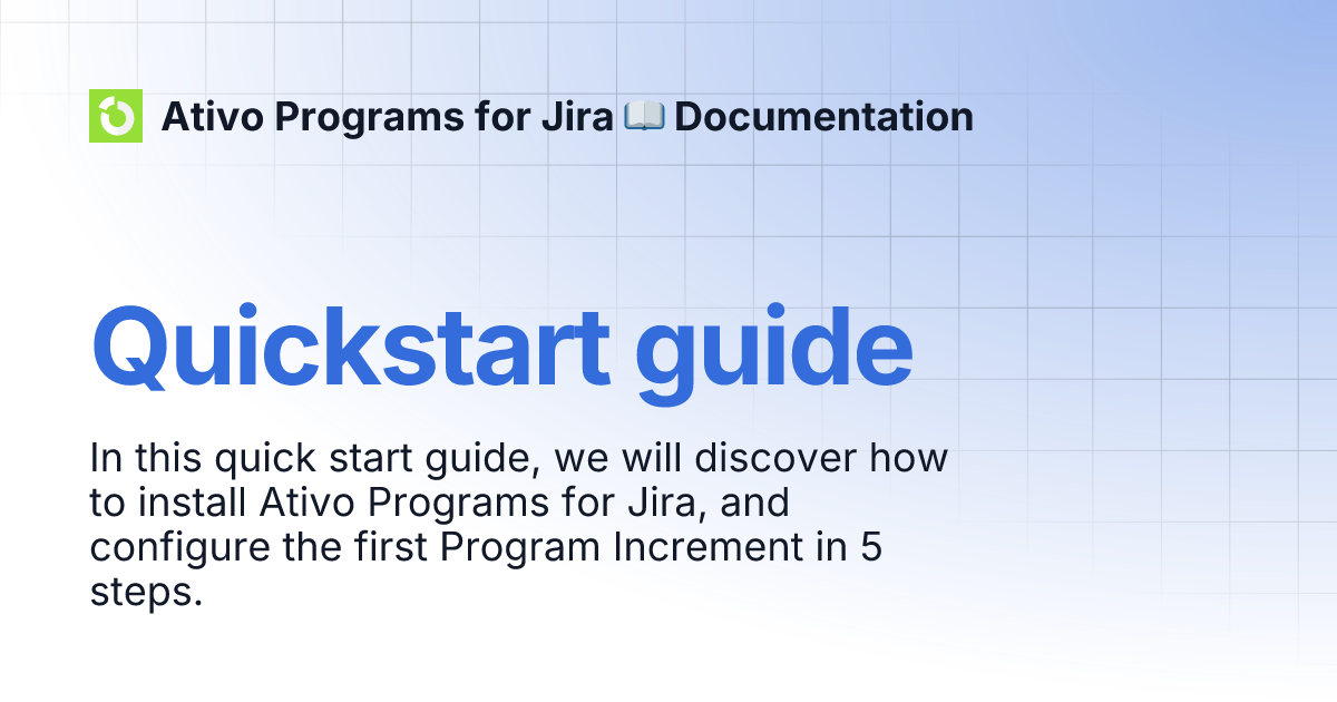 Quickstart guide | Ativo Programs for Jira 📖 Documentation